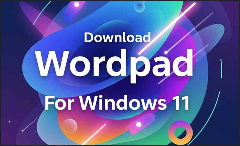 Download WordPad for Windows 11 – Simple & Free Writing Tool