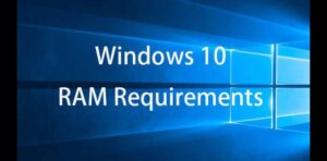 Optimal Ram Requirements For Windows 10 Explained - wingeek